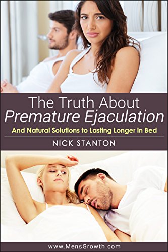 Amazon.com: The Truth about Premature Ejaculation and Natural Solutions to Lasting Longer in Bed ...