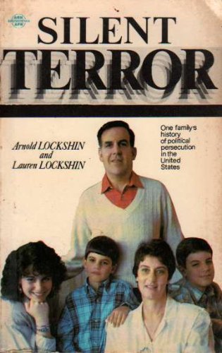 Silent Terror: One family's history of political persecution in the ...