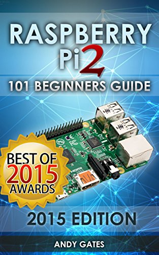 Amazon | Raspberry Pi 2: 101 Beginners Guide: The Definitive Step by Step guide for what you ...