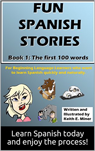 Amazon.com: Fun Spanish Stories: Book One: The First One-Hundred Words ...