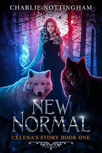 New Normal: Celena's Story Part I (Celena's Story - An Eluding Destiny ...