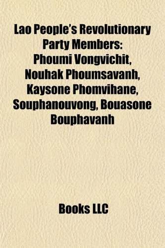 Lao People's Revolutionary Party Members: Phoumi Vongvichit, Nouhak ...