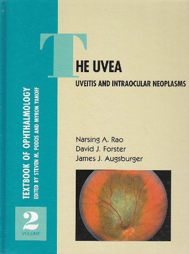 Textbook of Ophthalmology: The Uvea : Uveitis and Intraocular Neoplasms ...