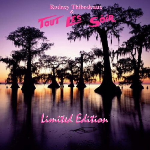 Amazon.co.jp: Limited Edition : Rodney Thibodeaux & Tout Les Soir ...