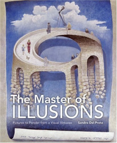 The Master of Illusions: Pictures to Ponder from a Visual Virtuoso: Del ...
