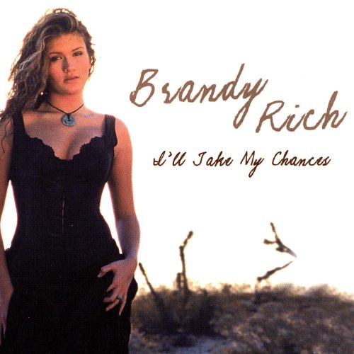 Amazon.com: I'll Take My Chances : Brandy Rich: Digital Music