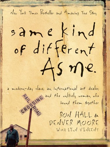 Same Kind of Different As Me: Hall, Ron, Moore, Denver: 9781410424563 ...