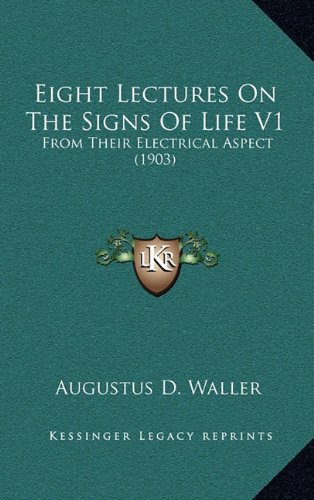Amazon.com: Eight Lectures on the Signs of Life V1: From Their ...
