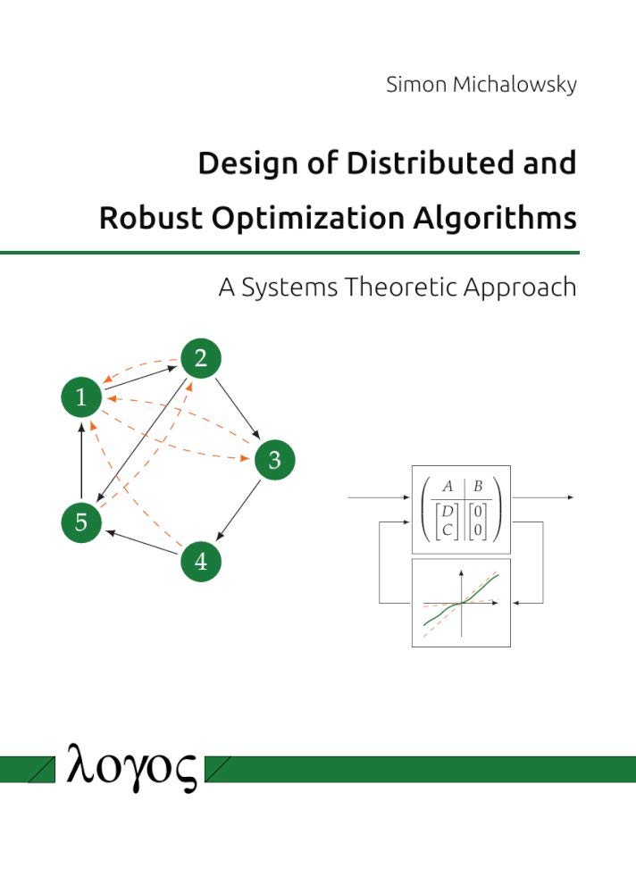 Design of Distributed and Robust Optimization Algorithms: A Systems Theoretic Approach ...