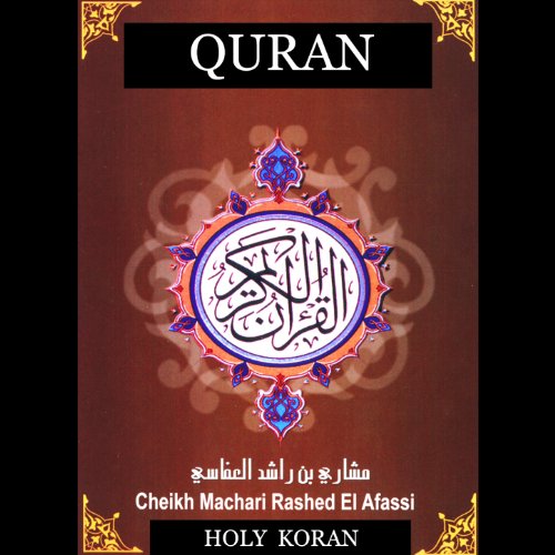 Amazon.com: Quran, Holy Koran : Cheikh Machari Rashed El Afassi ...