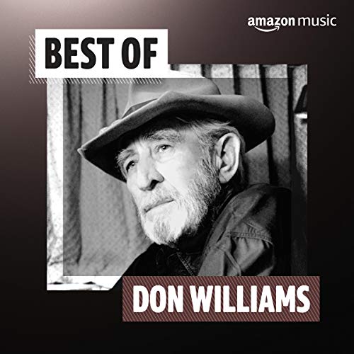 Best of Don Williams Playlist on Amazon Music Unlimited