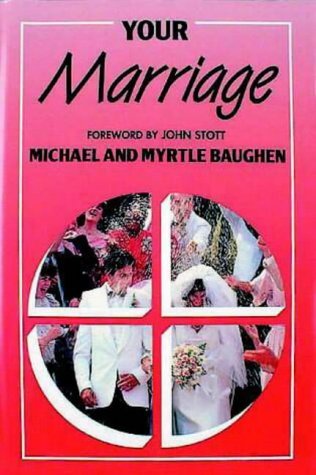 Your Marriage: Michael Baughen: 9781859851159: Amazon.com: Books