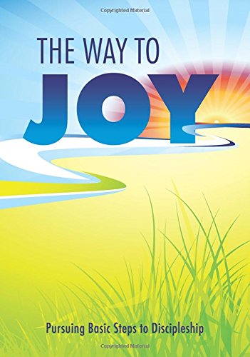 The Way to Joy: ABWE's Essential Mission Components Training Team, Ron ...