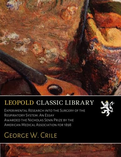 Experimental Research into the Surgery of the Respiratory System: An ...