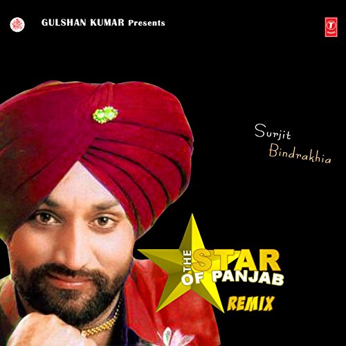 Play The Star Of Punjab Remix by Surjit Bindrakhia on Amazon Music