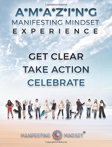Amazon.com: The A*M*A*Z*I*N*G Manifesting Mindset Experience: Get Clear ...