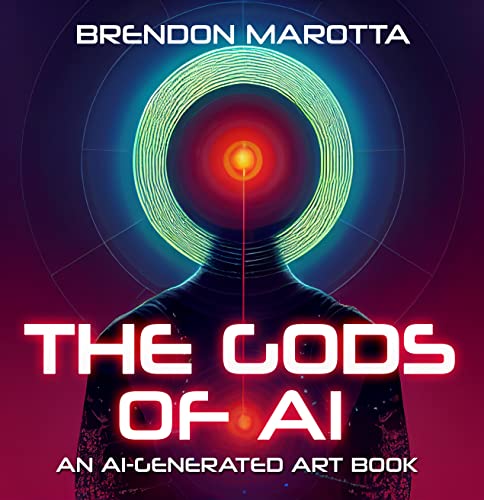 Amazon.com: The Gods of AI: An AI-Generated Art Book eBook : Marotta ...