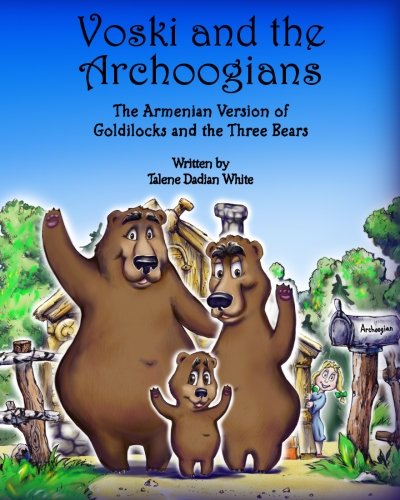 Voski and the Archoogians: The Armenian Version of Goldilocks and The ...
