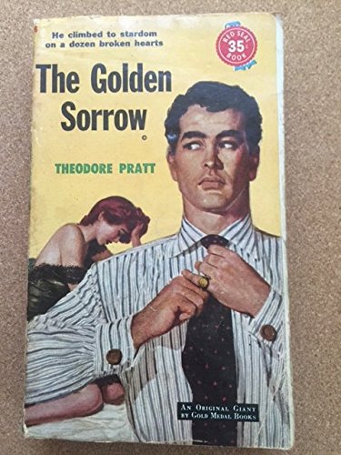 The Golden Sorrow: Theodore Pratt: Amazon.com: Books