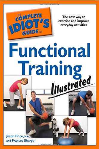 Amazon | The Complete Idiot's Guide to Functional Training Illustrated ...
