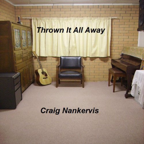 Thrown It All Away by Craig Nankervis on Amazon Music - Amazon.co.uk