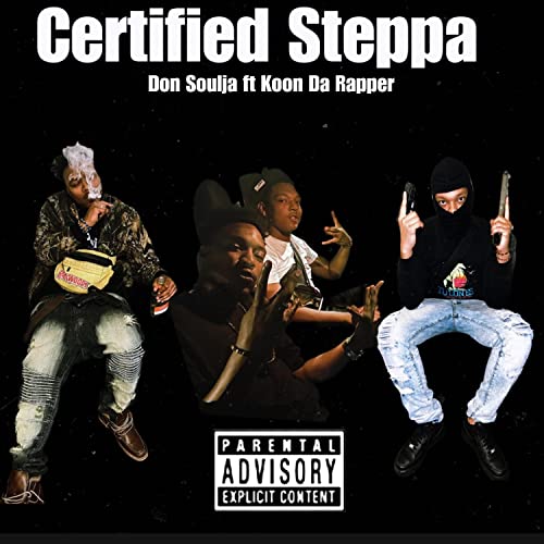 Certified Steppa von Koon Da Rapper feat. Don Soulja auf Amazon Music ...