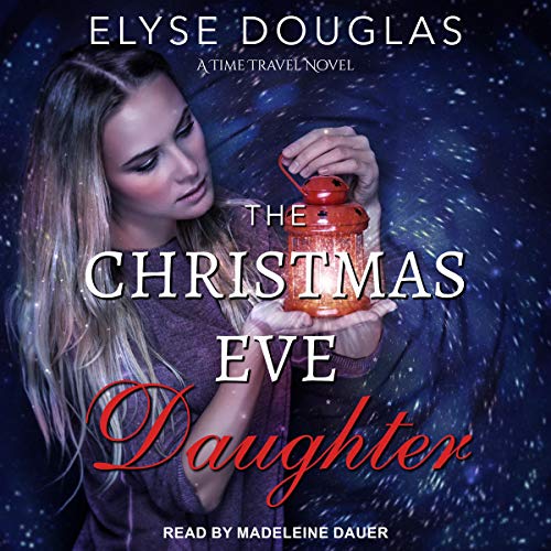 Amazon.com: The Christmas Eve Daughter: Christmas Eve Series, Book 2 ...