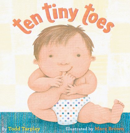 Ten Tiny Toes: Tarpley, Todd: Amazon.com: Books