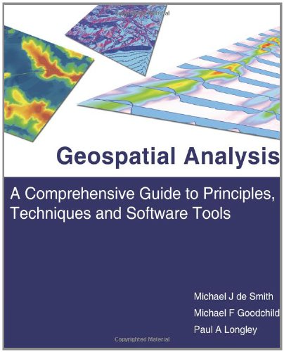 Geospatial Analysis: A Comprehensive Guide to Principles, Techniques ...