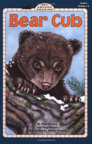 Bear Cub (All Aboard Science Reader): Pollack, Pamela D., Belviso, Meg ...