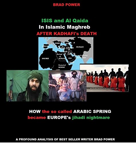 ISIS and Al Qaida: in Islamic Maghreb after Kadhafi's Death - Kindle ...