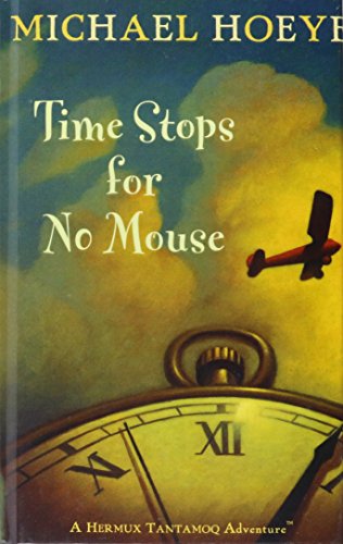 『Time Stops for No Mouse』｜感想・レビュー - 読書メーター