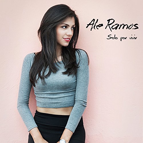 Amazon MusicでAle RamosのSolo Por Vivirを再生する