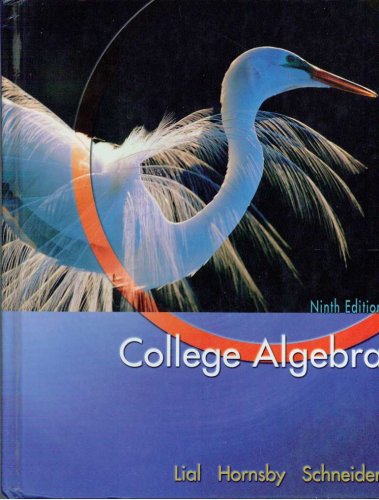 College Algebra (Lial/Hornsby/Schneider Series): Lial, Margaret L ...