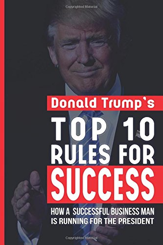 Buy Donald Trump Top 10 Rules for Success Book Online at Low Prices in ...