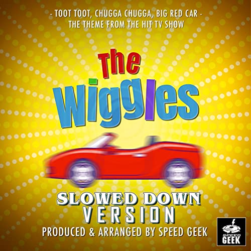 Play Toot Toot, Chugga Chugga, Big Red Car (From ''The Wiggles ...