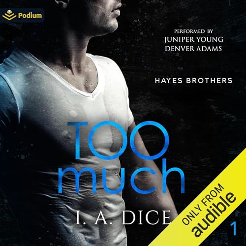 Amazon.com: Too Much: Hayes Brothers, Book 1 (Audible Audio Edition): I ...