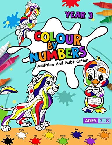 Colour by Numbers: Year 3 Addition and Subtraction: Learn whilst having ...