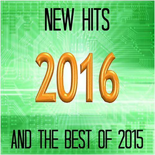Amazon Music UnlimitedでVARIOUS ARTISTSのNew Hits 2016 and the Best of 2015を