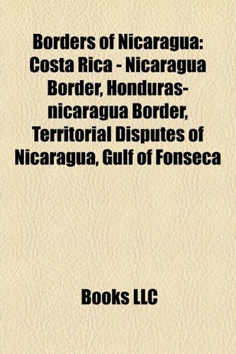 Borders of Nicaragua Borders of Nicaragua: Costa Rica - Nicaragua ...