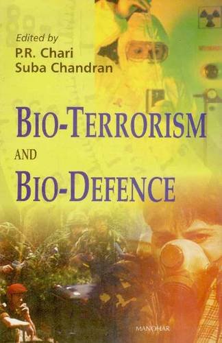 Bio-Terrorism and Bio-Defence: P.R. Chari, Suba Chandran: 9788173046070 ...
