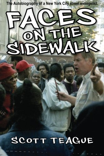 Faces on the Sidewalk: Teague, Scott: 9781491095300: Amazon.com: Books