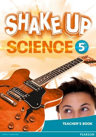 Shake Up Science 5 Teacher's Book: Pearson Education: 9781292144825 ...
