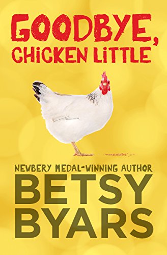 Goodbye, Chicken Little eBook : Byars, Betsy: Amazon.ca: Kindle Store