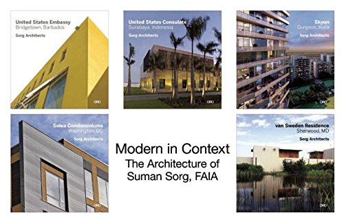 Modern in Context: The Architecture of Suman Sorg, FAIA: Sorg, Suman ...