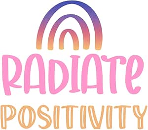 Amazon.com - Inspirational Quote Radiate Positivity Motivational ...