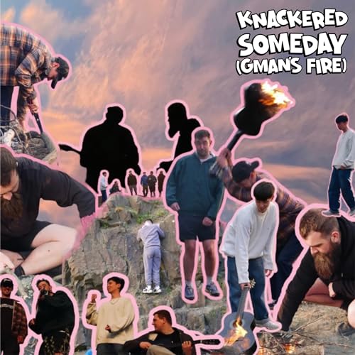 Someday (Gman's Fire) von KNACKERED auf Amazon Music Unlimited