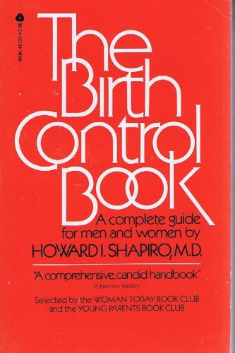 The birth control book: Howard I. Shapiro: 9780380401390: Amazon.com: Books