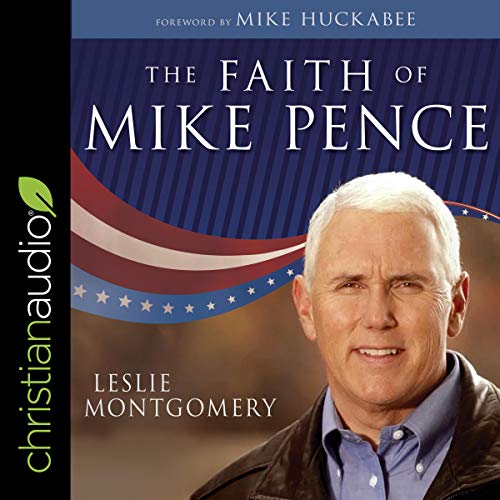 Amazon.com: The Faith of Mike Pence (Audible Audio Edition): Leslie ...