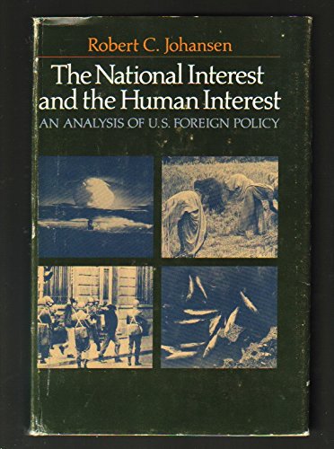 Buy The National Interest and the Human Interest: An Analysis of U.S ...